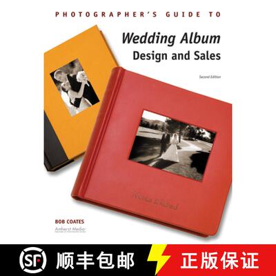 【3-4周达】Photographer's Guide to Wedding Album Design and Sales [9781584282358]