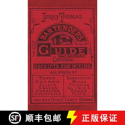 【3-4周达】精装 Jerry Thomas Bartenders Guide 1862 Reprint: How to Mix Drinks, or the Bon Vivant's Co... [9781945644009]