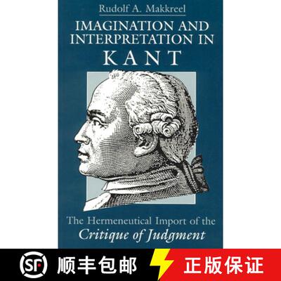 【3-4周达】Imagination and Interpretation in Kant – The Hermeneutical Import of the Critique of Judg... [9780226502779]