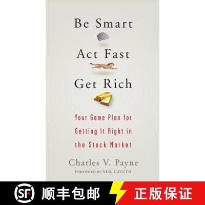 【3-4周达】Be Smart, Act Fast, Get Rich: Your Game Plan For Getting It Right In The Stock Market [Wil... [9780470075012]