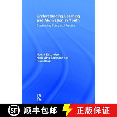 【3-4周达】精装 Understanding Learning and Motivation in Youth: Challenging Policy and Practice [9781138048676]