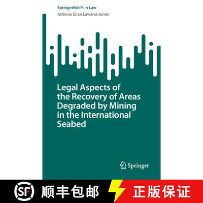 【3-4周达】Legal Aspects of the Recovery of Areas Degraded by Mining in the International Seabed [9783031124914]