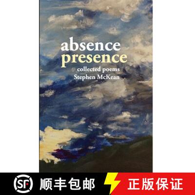 【3-4周达】Absence Presence: collected poems of Stephen McKean [9781435768154]