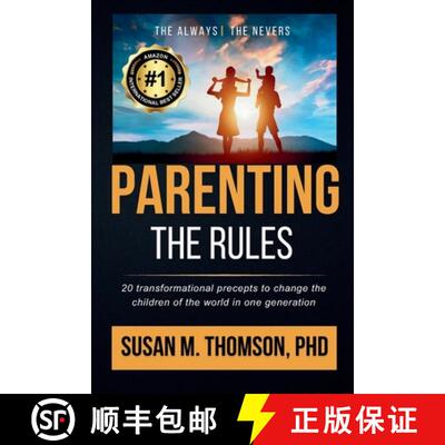 【3-4周达】Parenting: The Rules: 20 Transformational Precepts to Change the Children of the World in ... [9798991221740]