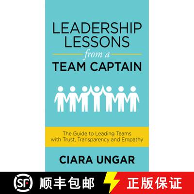 【3-4周达】Leadership Lessons from a Team Captain : The Guide to Leading Teams with Trust, Transparen... [9781631956638]