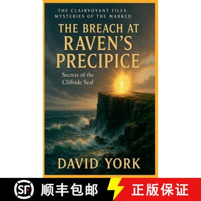 【3-4周达】The Breach at Raven's Precipice: Secrets of the Cliffside Seal [9798215488577]