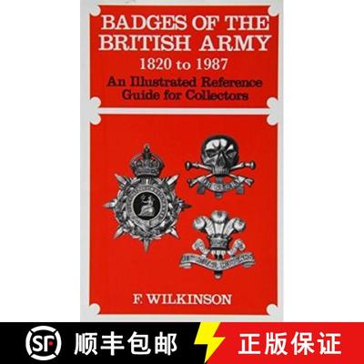 【3-4周达】Badges of the British Army 1920 to 1987: An Illustrated Reference Guide for Collectors [9781845749897]