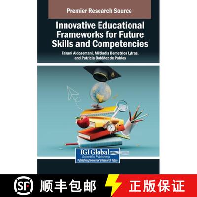 【3-4周达】Innovative Educational Frameworks for Future Skills and Competencies [9798369375563]