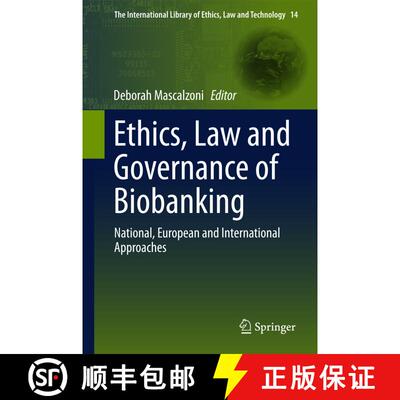 【3-4周达】精装 Ethics, Law and Governance of Biobanking : National, European and International Appro... [9789401795722]
