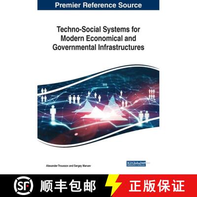 【3-4周达】IGI Techno Social Systems for Modern Economical and Governmental Infrastructures [9781522588436]