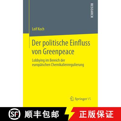 【3-4周达】Der politische Einfluss von Greenpeace : Lobbying im Bereich der europäischen Chemikalien... [9783658057862]