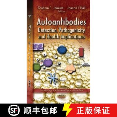 【3-4周达】Autoantibodies: Detection, Pathogenicity and Health Implications [9781620815601]