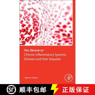 【3-4周达】The Origin of Chronic Inflammatory Systemic Diseases and their Sequelae [9780128033210]