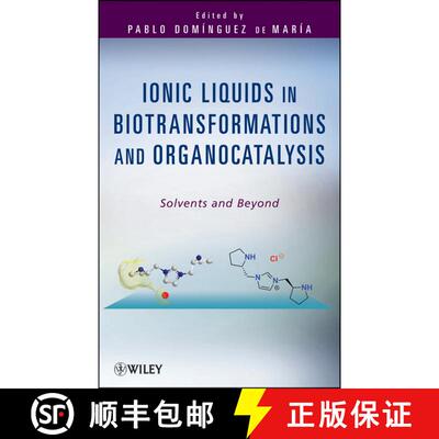 【3-4周达】Ionic Liquids In Biotransformations And Organocatalysis: Solvents And Beyond [Wiley化学化工] [9780470569047]