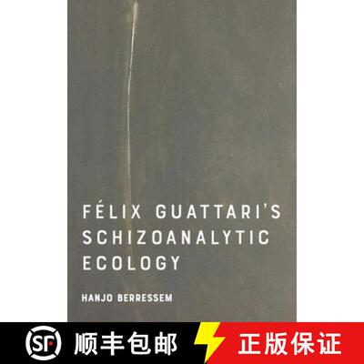 【3-4周达】精装 Felix Guattari's Schizoanalytic Ecology [9781474450751]