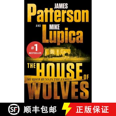 【3-4周达】The House of Wolves: Bolder Than Yellowstone or Succession, Patterson and Lupica's Power-F... [9781538710807]