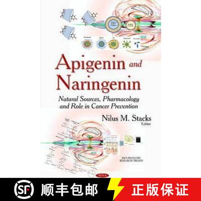 【3-4周达】精装 Apigenin and Naringenin: Natural Sources, Pharmacology and Role in Cancer Prevention [9781634639873]