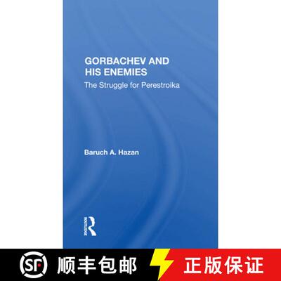 【3-4周达】Gorbachev And His Enemies : The Struggle For Perestroika [9780367156886]