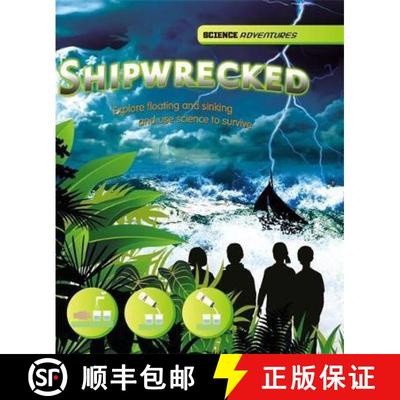 【3-4周达】Science Adventures: Shipwrecked! - Explore floating and sinking and use science to survive [9781445123103]