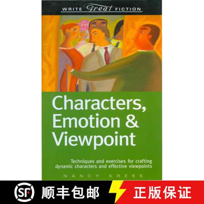 【3-4周达】Characters, Emotions and Viewpoint: Techniques and Exercises for Crafting Dynamic Characte... [9781582973166]