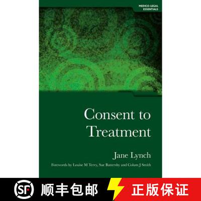 【3-4周达】Consent to Treatment: Medico-Legal Essentials [9781846192241]