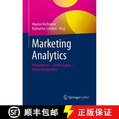 【3-4周达】Marketing Analytics : Perspektiven - Technologien - Anwendungsfelder (1. Aufl. 2022) [9783658338084]