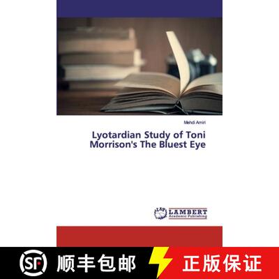 预订 Lyotardian Study of Toni Morrison's The Bluest Eye [9783659665356]