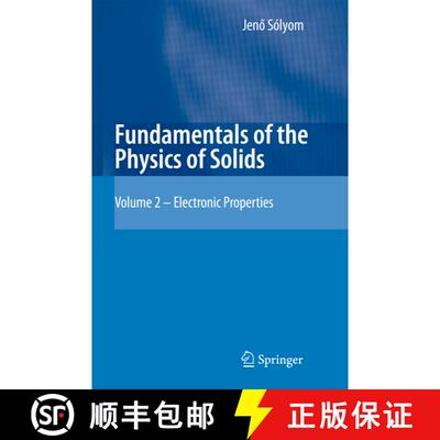 【3-4周达】Fundamentals of the Physics of Solids : Volume II: Electronic Properties [9783540853152]
