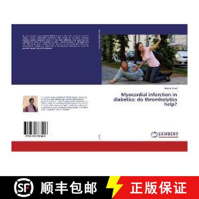 预订 Myocardial infarction in diabetics: do thrombolytics help? [9783330333406]
