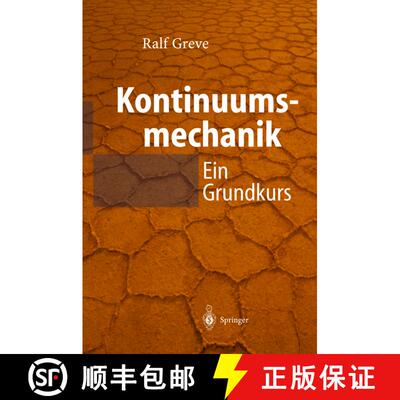 【3-4周达】Kontinuumsmechanik : Ein Grundkurs für Ingenieure und Physiker (Softcover reprint of the ... [9783642624636]