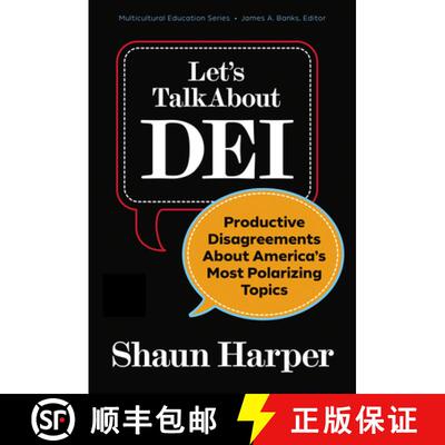 【3-4周达】精装 Let`s Talk About DEI – Productive Disagreements About America`s Most Polarizing Topics [9780807787472]