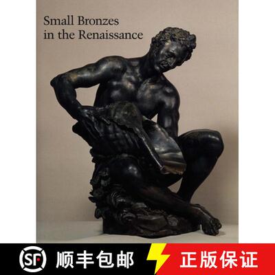 【3-4周达】Small Bronzes in the Renaissance – Studies in the History of Art V62 [9780300090420]