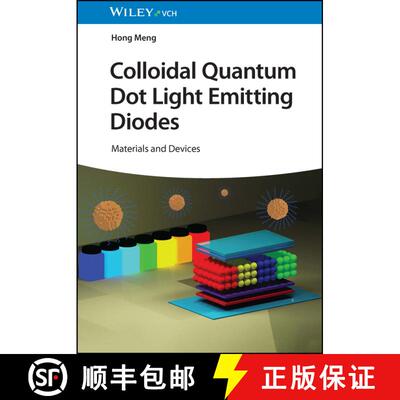 【3-4周达】Colloidal Quantum Dot Light Emitting Diodes – Materials and Devices [9783527353279]