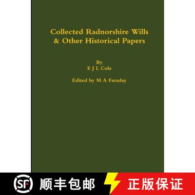 【3-4周达】Collected Radnorshire Wills & Other Historical Papers [9780244702731]