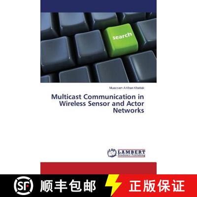预订 Multicast Communication in Wireless Sensor and Actor Networks [9783659597312]