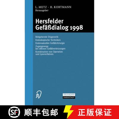 【3-4周达】Hersfelder Gefäßdialog 1998: Bildgebende Diagnostik, Endoskopische Techniken, Endovaskul... [9783798512399]