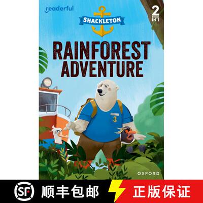 【3-4周达】Readerful Rise: Oxford Reading Level 5: Shackleton: Rainforest Adventure [9781382043458]