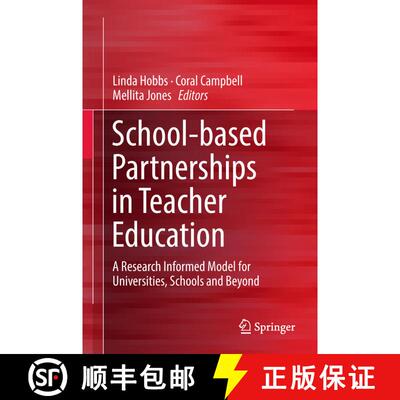 【3-4周达】School-based Partnerships in Teacher Education : A Research Informed Model for Universitie... [9789811317941]