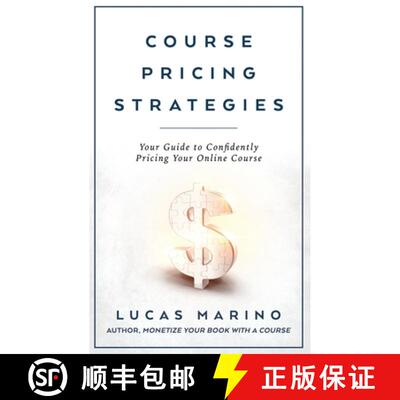 【3-4周达】Course Pricing Strategies: Your Guide to Confidently Pricing Your Online Course [9781960535047]