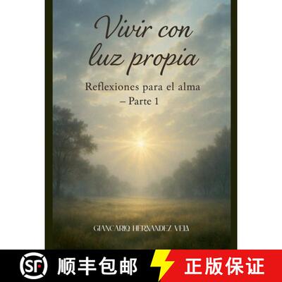 【3-4周达】Vivir con luz propia Reflexiones para el alma - Parte 1 [9798231296132]
