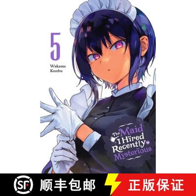 【3-4周达】The Maid I Hired Recently Is Mysterious, Vol. 5 [9781975361334]