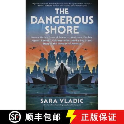【3-4周达】The Dangerous Shore: How a Motley Crew of Scientists, Mobsters, Double Agents, Retirees, V... [9780063321045]