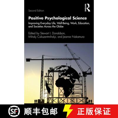 预订 Positive Psychological Science : Improving Everyday Life, Well-Being, Work, Education, and Socie... [9781138302297]