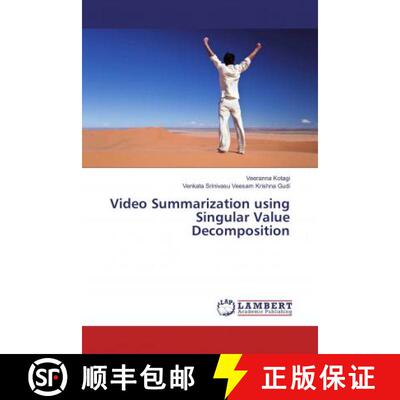 预订 Video Summarization using Singular Value Decomposition [9786137324271]