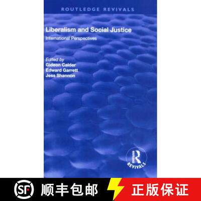 【3-4周达】精装 Liberalism and Social Justice: International Perspectives [9781138727939]