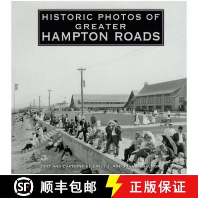 【3-4周达】精装 Historic Photos of Greater Hampton Roads [9781596523975]