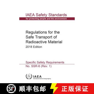 【3-4周达】Regulations for the Safe Transport of Radioactive Material: 2018 Edition: Specific Safety ... [9789201079176]