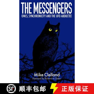 【3-4周达】The Messengers: Owls, Synchronicity and the UFO Abductee [9781733980814]