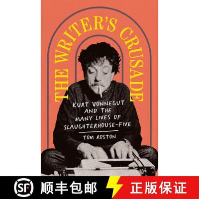 预订 The Writer's Crusade: Kurt Vonnegut and the Many Lives of Slaughterhouse-Five [9781419744891]