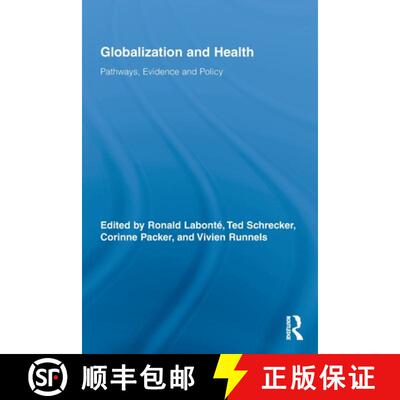 【3-4周达】Globalization and Health: Pathways, Evidence and Policy [9780415648059]